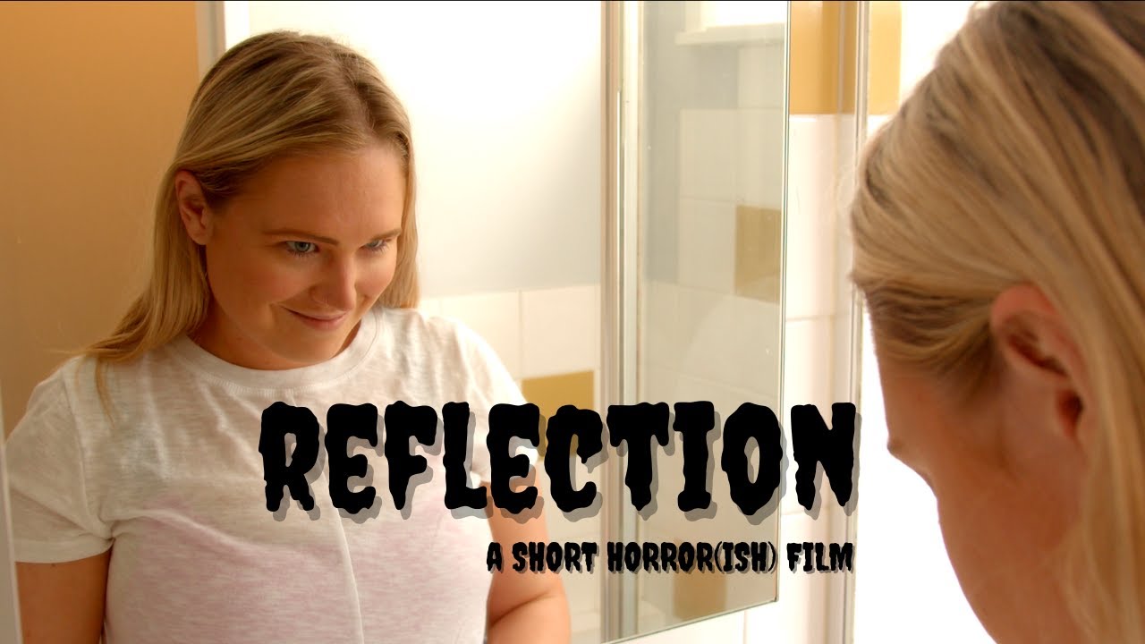 REFLECTION - Short Film - YouTube