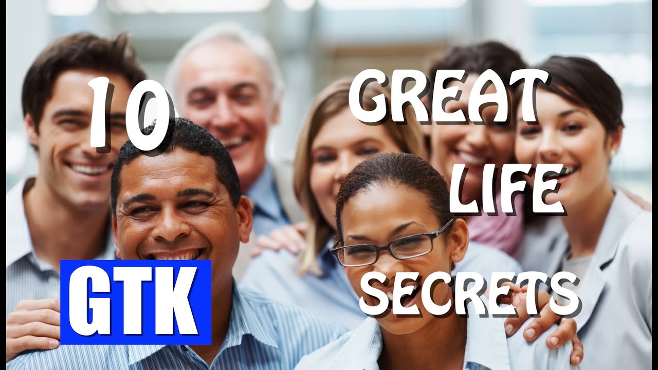 10 GREAT LIFE SECRETS - YouTube