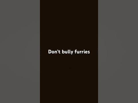 Don’t bully furries without me - YouTube