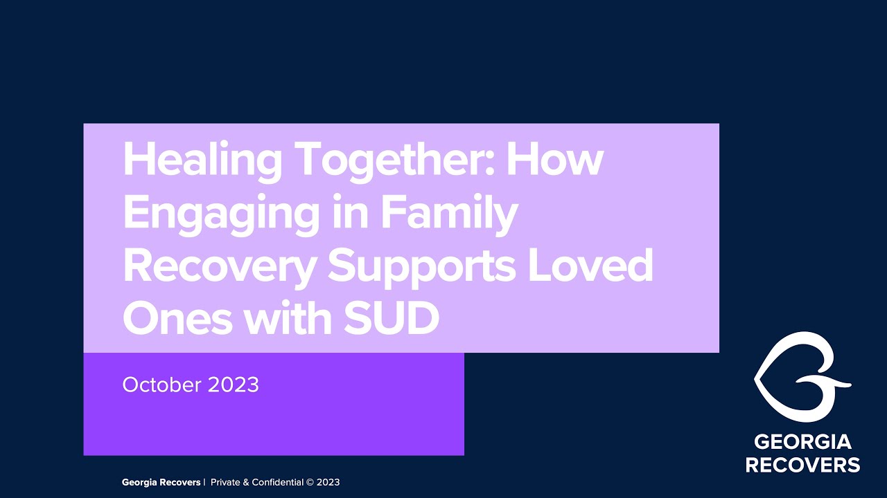 Healing Together: How Engaging in Family Recovery Supports Loved Ones ...