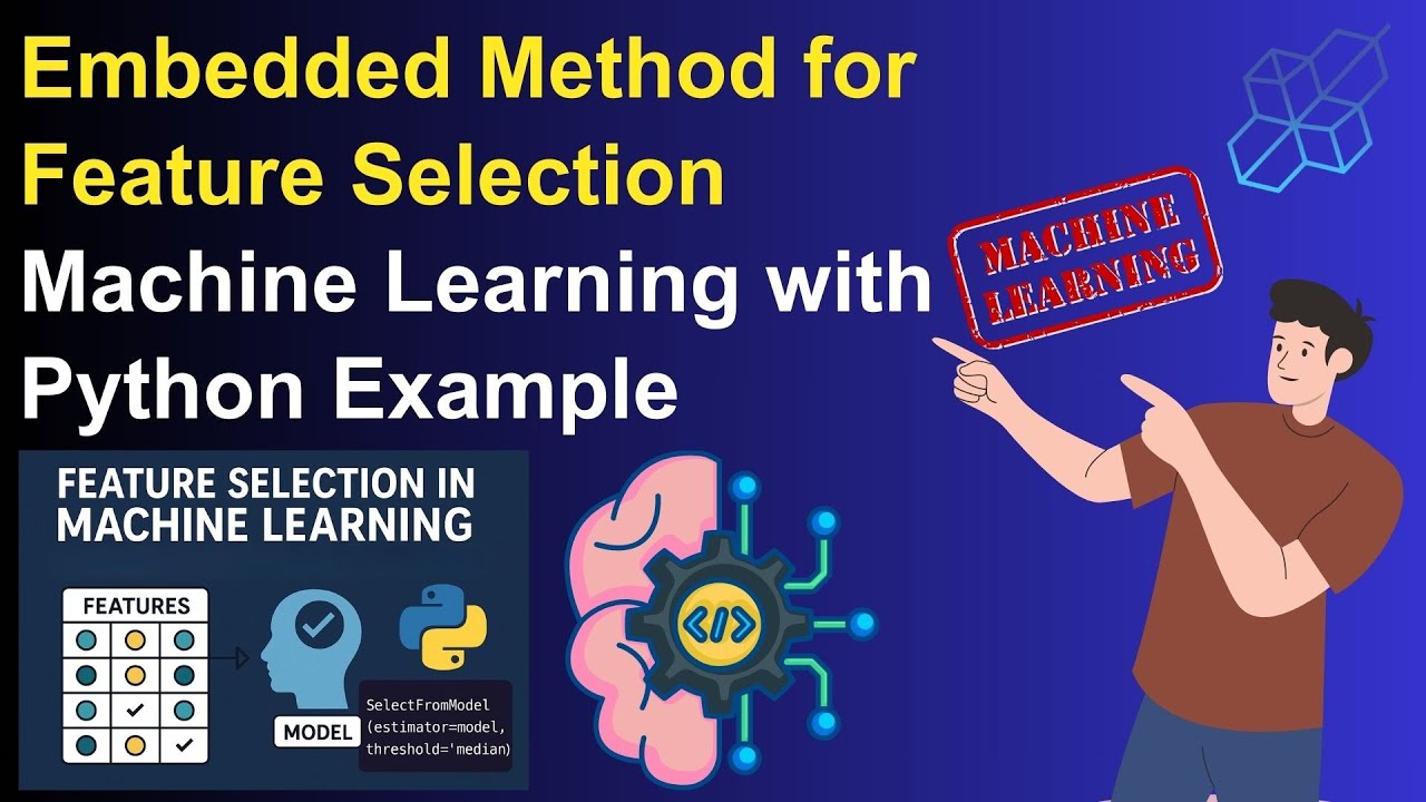 Embedded Methods for Feature Selection | Machine Learning with Python Example - YouTube