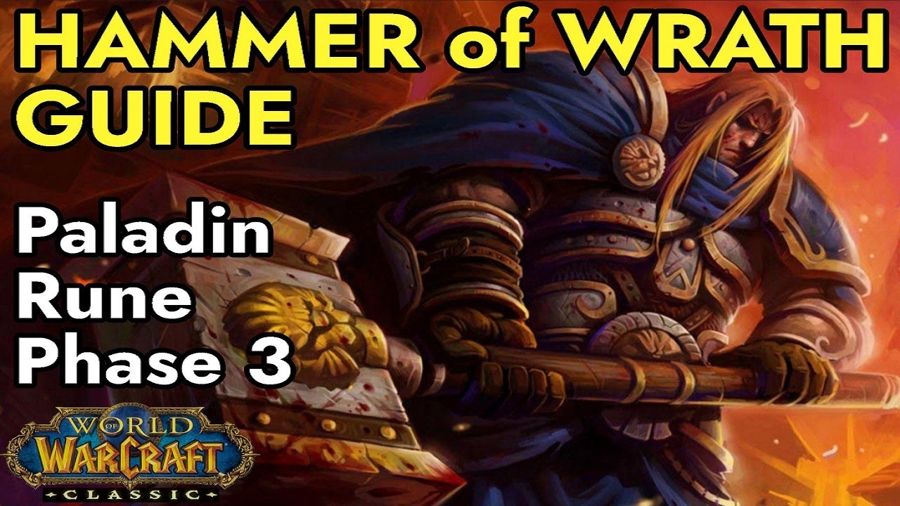 Paladin Rune of the Hammer Guide | Improved Hammer of Wrath WoW Classic ...