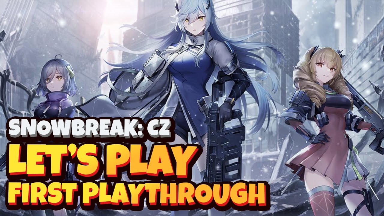 Let's Play First Playthrough of Snowbreak: Containment Zone - YouTube