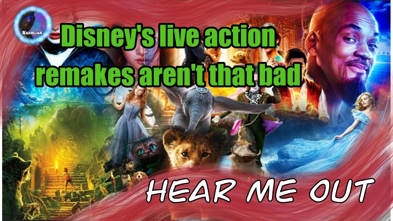 Hear Me Out: Disney live action remakes aren't that bad - YouTube