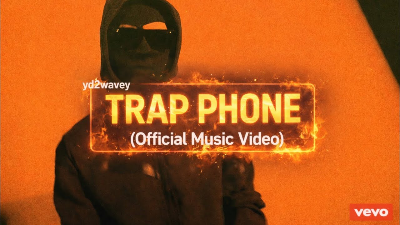 Trap Phone (Official Music Video) • YD2Wavey - YouTube