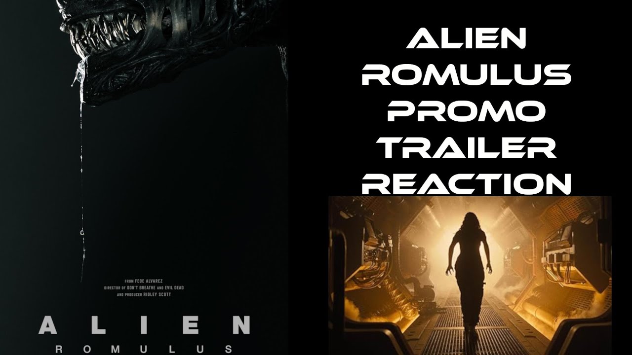 Alien Romulus New Promo Trailer Reaction - YouTube