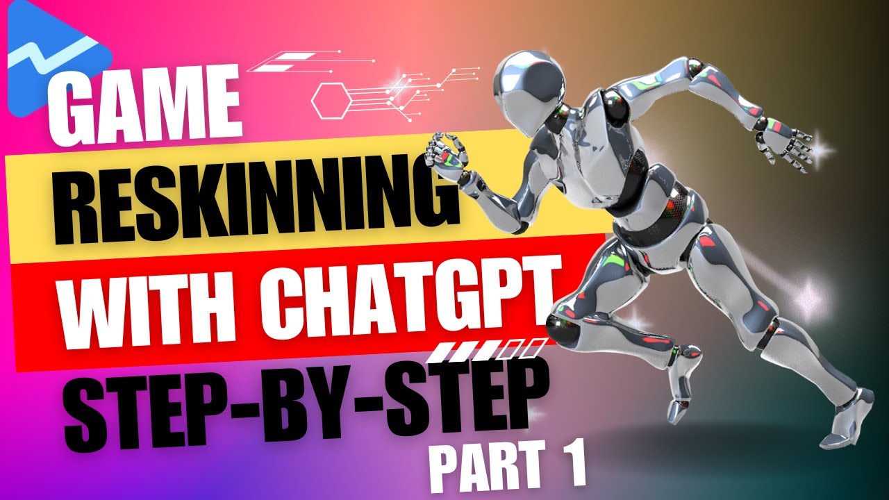 Game Reskinning with ChatGPT: Part 1 - Step-by-Step Instructions for Success - YouTube