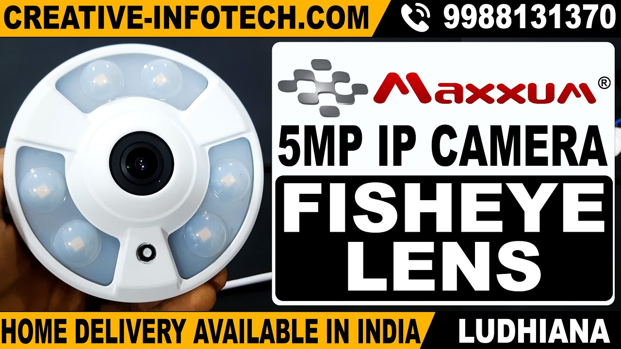 MAXXUM 5MP IP CAMERA WITH FISHEYE LENS | 360 Degree Fisheye IP Camera ...