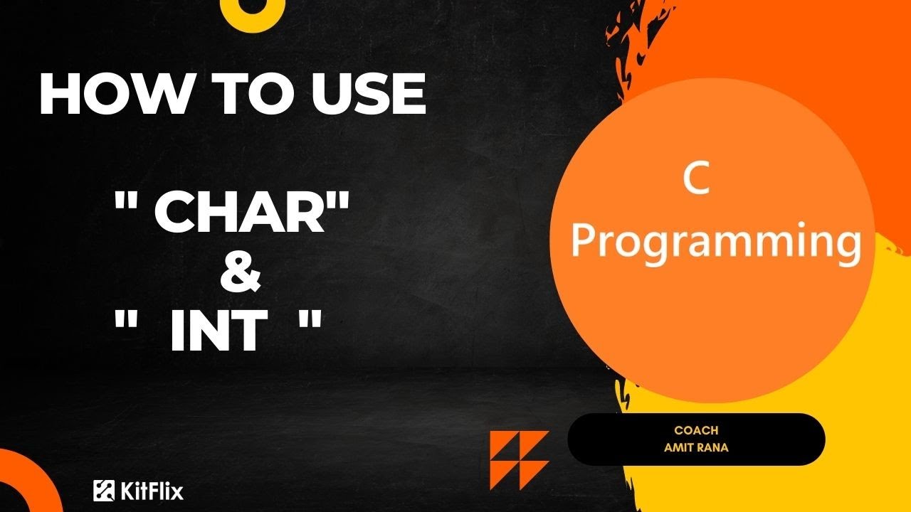 How To Use Char And Int In C Programming Coding Tutorial Youtube 8437