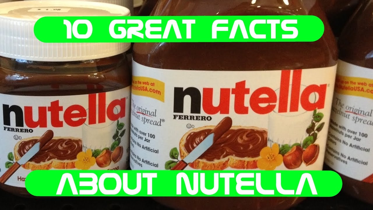 10 Awesome Facts About Nutella - YouTube