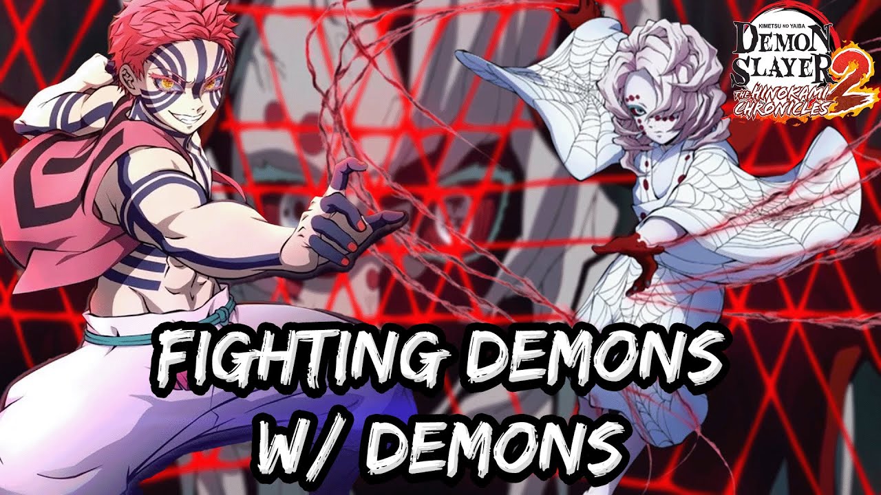 Fighting Demons W/ Demons | Akaza DLC | Demon Slayer Hinokami ...