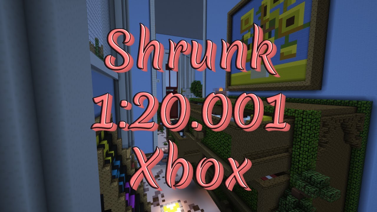 1:20.001 Shrunk | Minecraft Xbox One Edition pb - YouTube