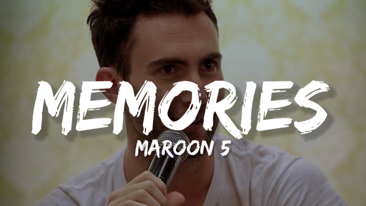 Maroon 5 - Memories (Lyrics)1 - YouTube