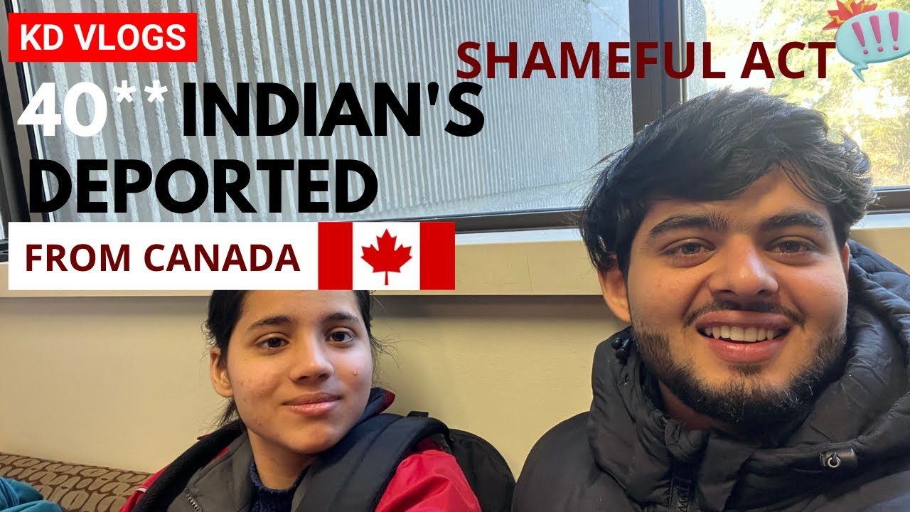 40 Indians deported from Canada| Strawberyy Hill Surrey Incident ...