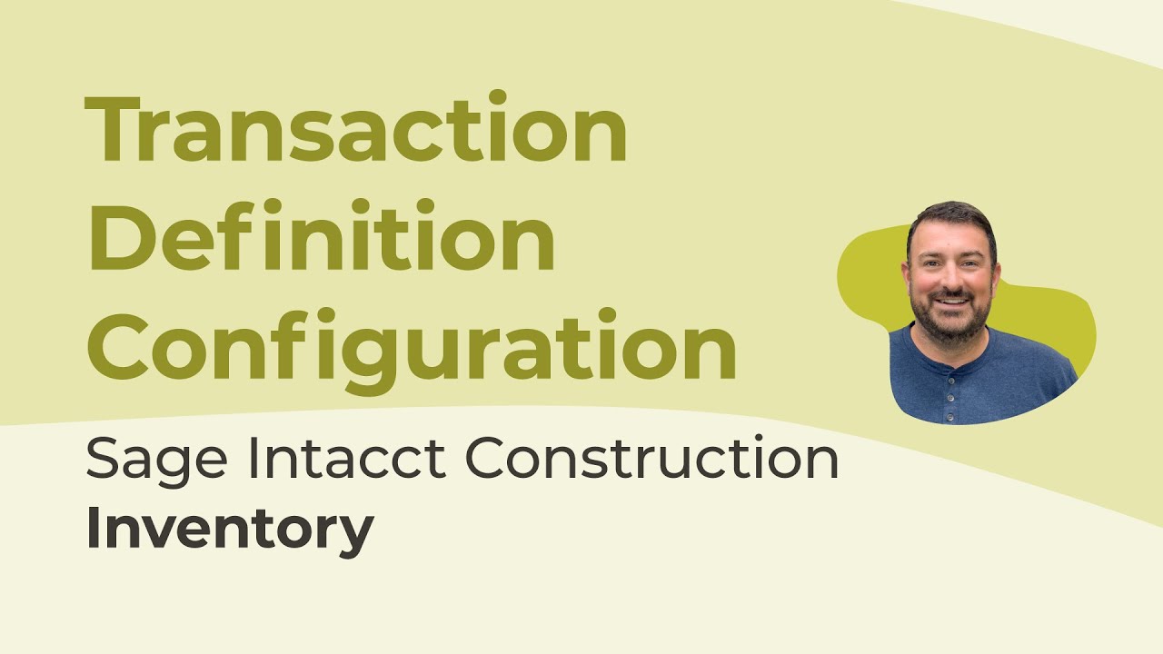 Sage Intacct Construction Inventory Part 4 Shared Transaction sage-intacct-construction-inventory-part-4-shared-transaction