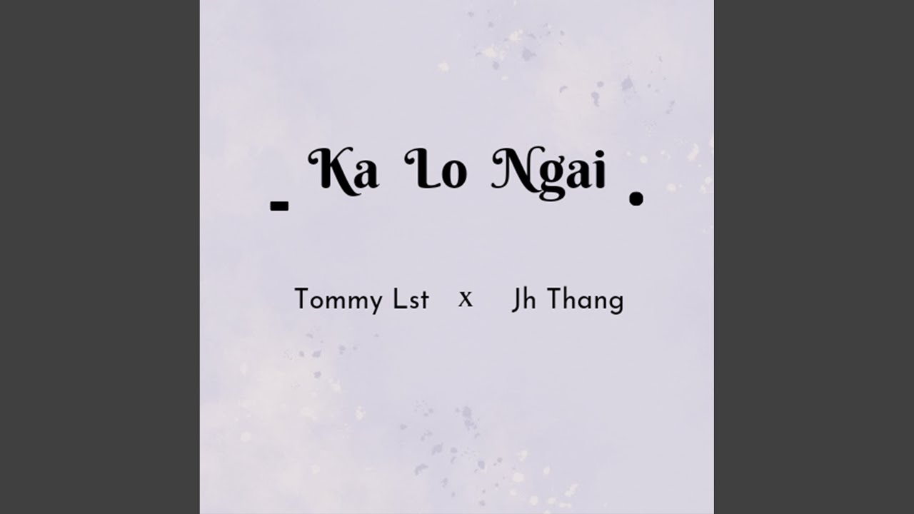 Ka Lo Ngai - YouTube