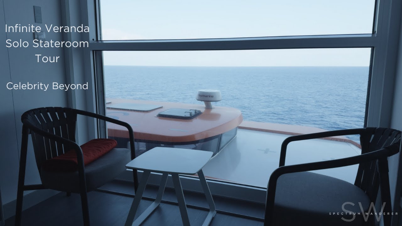 Celebrity Beyond - Infinite Veranda Solo Stateroom Tour by Spectrum ...