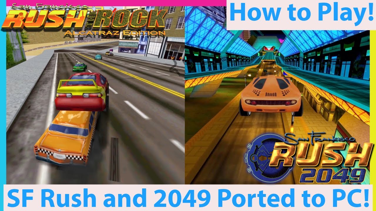 Project R is Here! San Francisco Rush and Rush 2049 Ported to PC! Project R Tutorial - YouTube