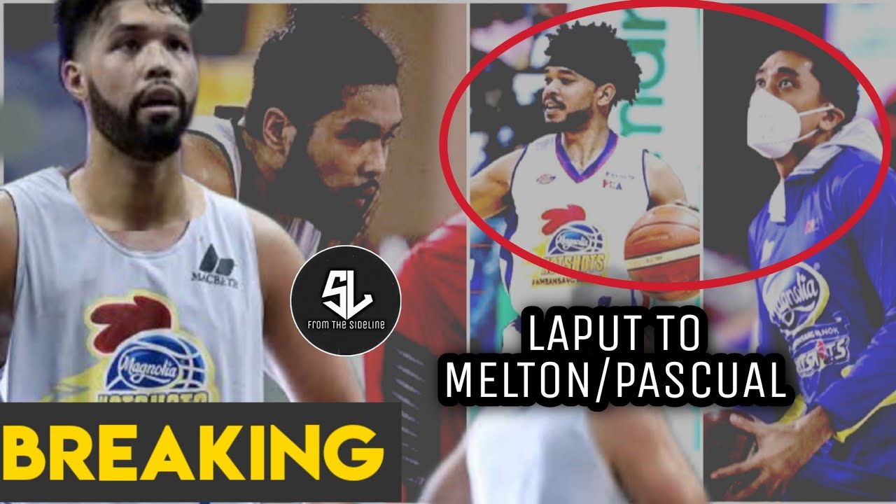 BREAKING: JAMES LAPUT MAGNOLIA NA kapalit si JUSTIN MELTON at KYLE ...