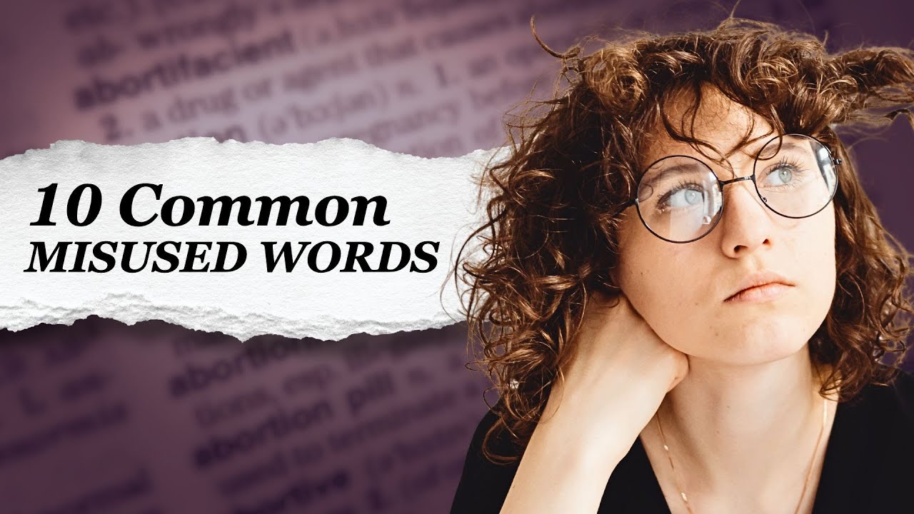 Stop Misusing These 10 Common Words - YouTube
