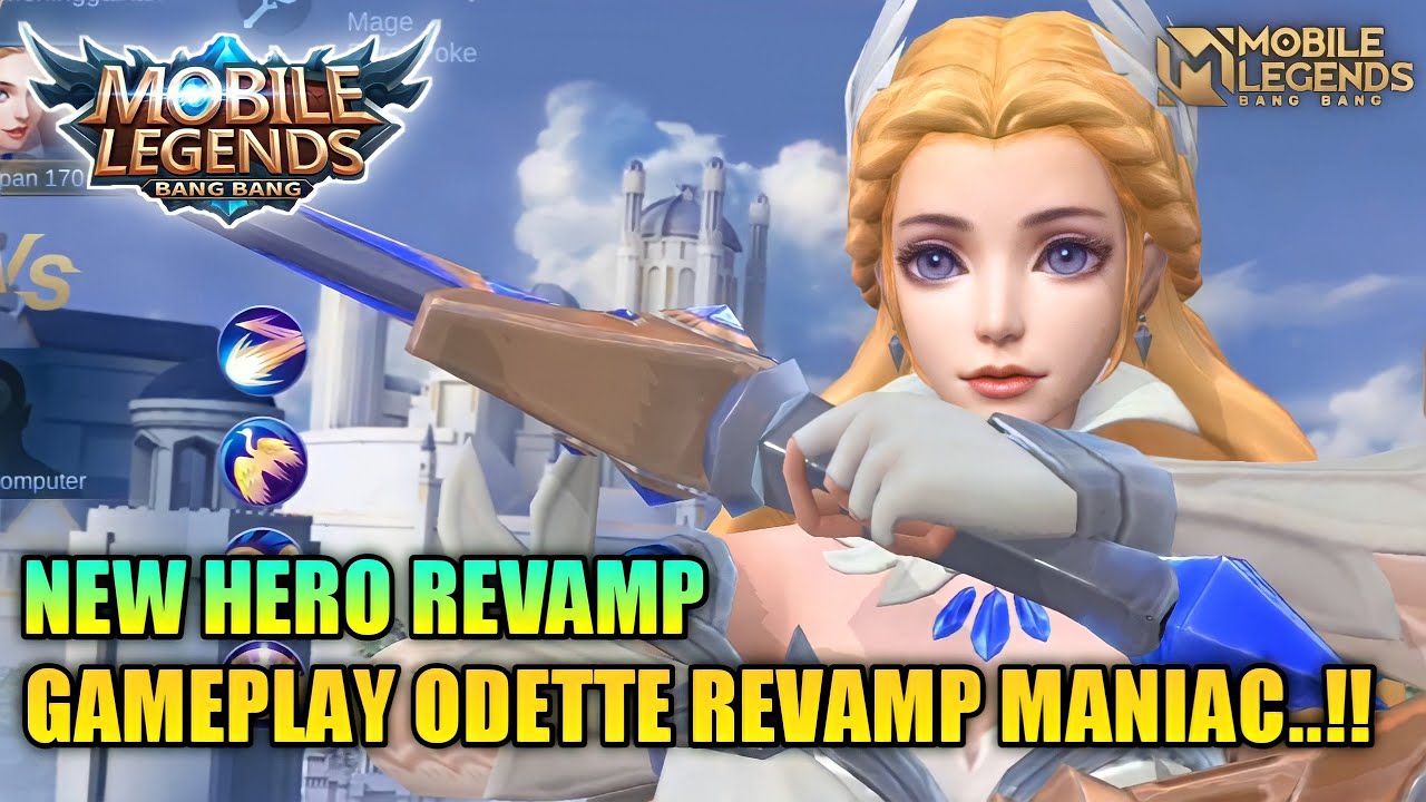 Gameplay Hero Odette Revamp 2021 || Mobile Legends - YouTube