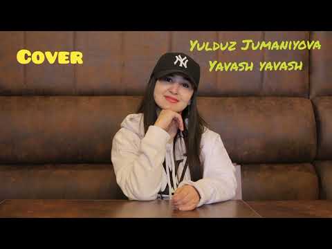 Yulduz Jumaniyozova Yavash yavash COVER @YulduzlarOlamiYulduzlarOlami