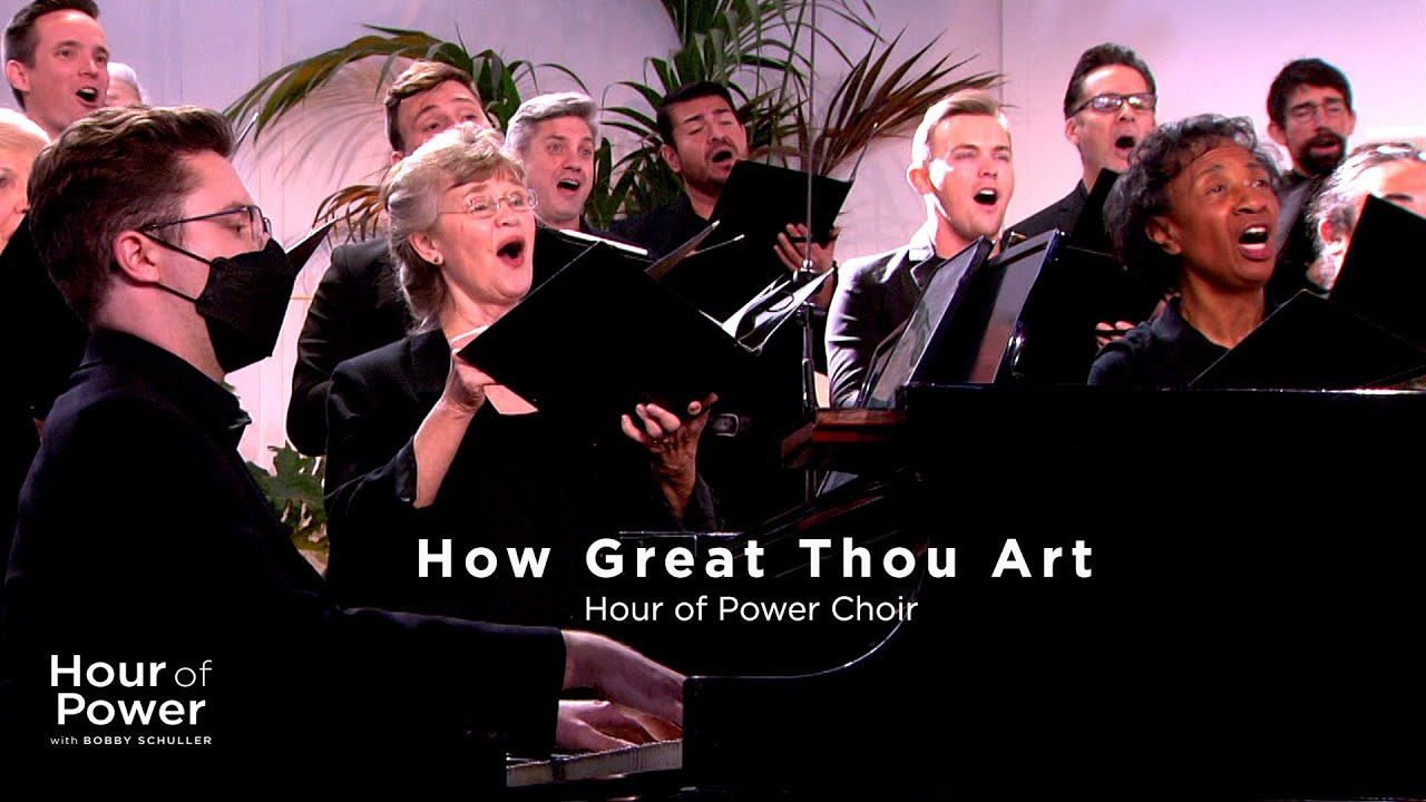 How Great Thou Art - Hour of Power Choir - YouTube