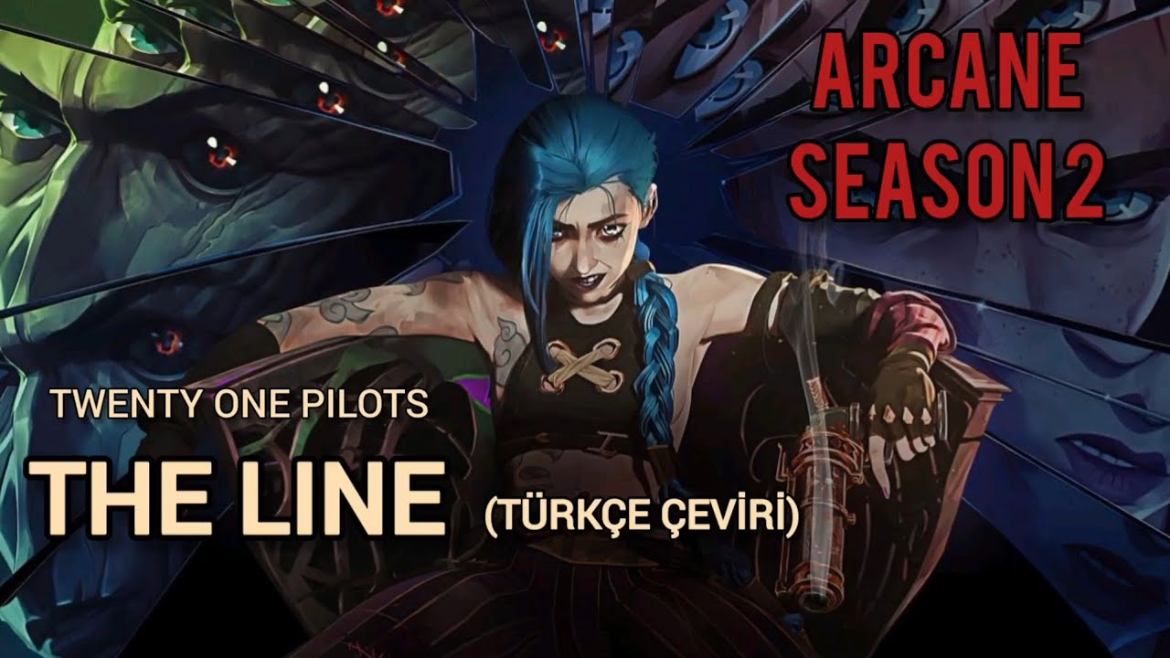 Twenty One Pilots - The Line (Türkçe Çeviri) (from Arcane) - YouTube