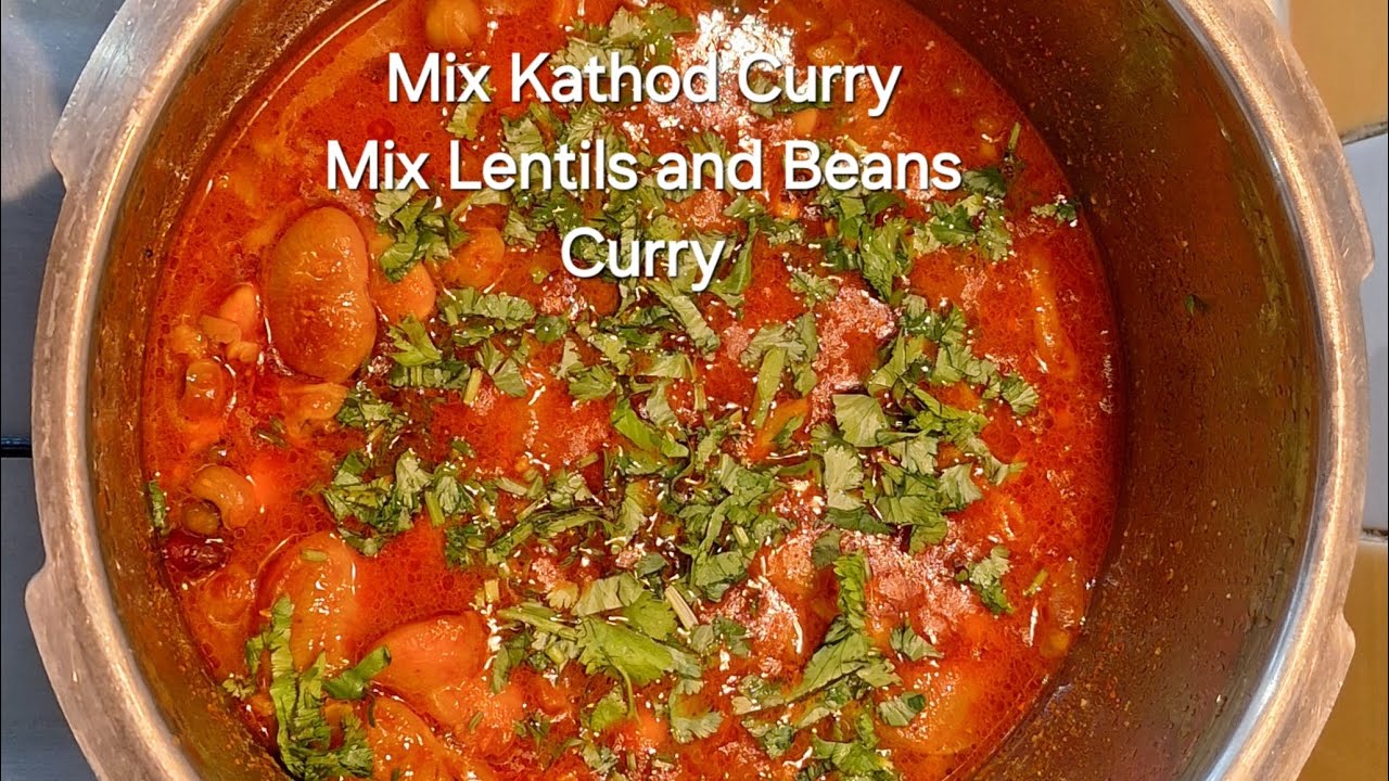 Mix Kathod Curry, Mix lentils and Mix Beans Curry, #Lentils #Beans ## ...
