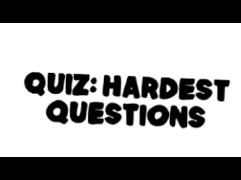 Quick Quiz: Top 3 Hardest Questions - YouTube
