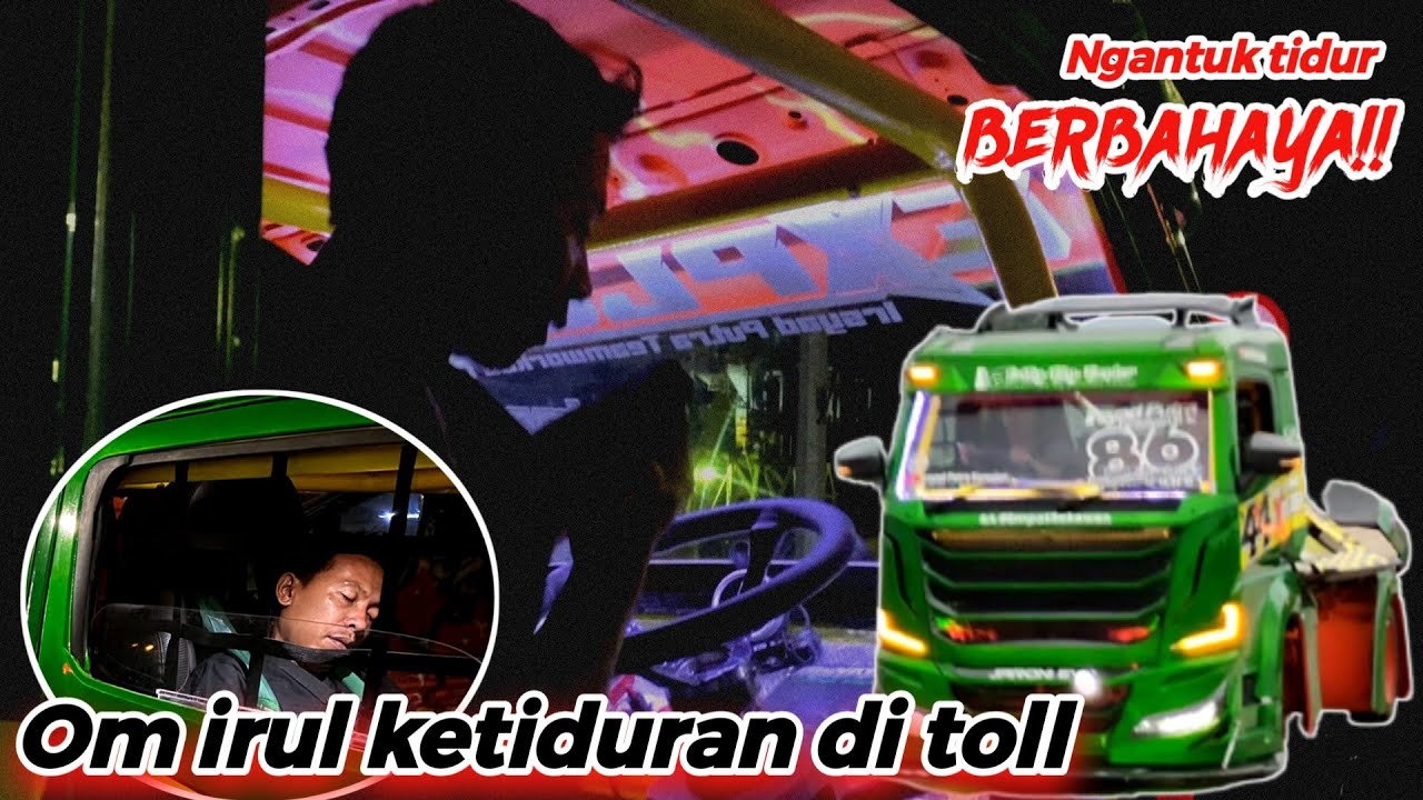 Kasihan Om Irul Ketiduran Di Jalan Toll - YouTube