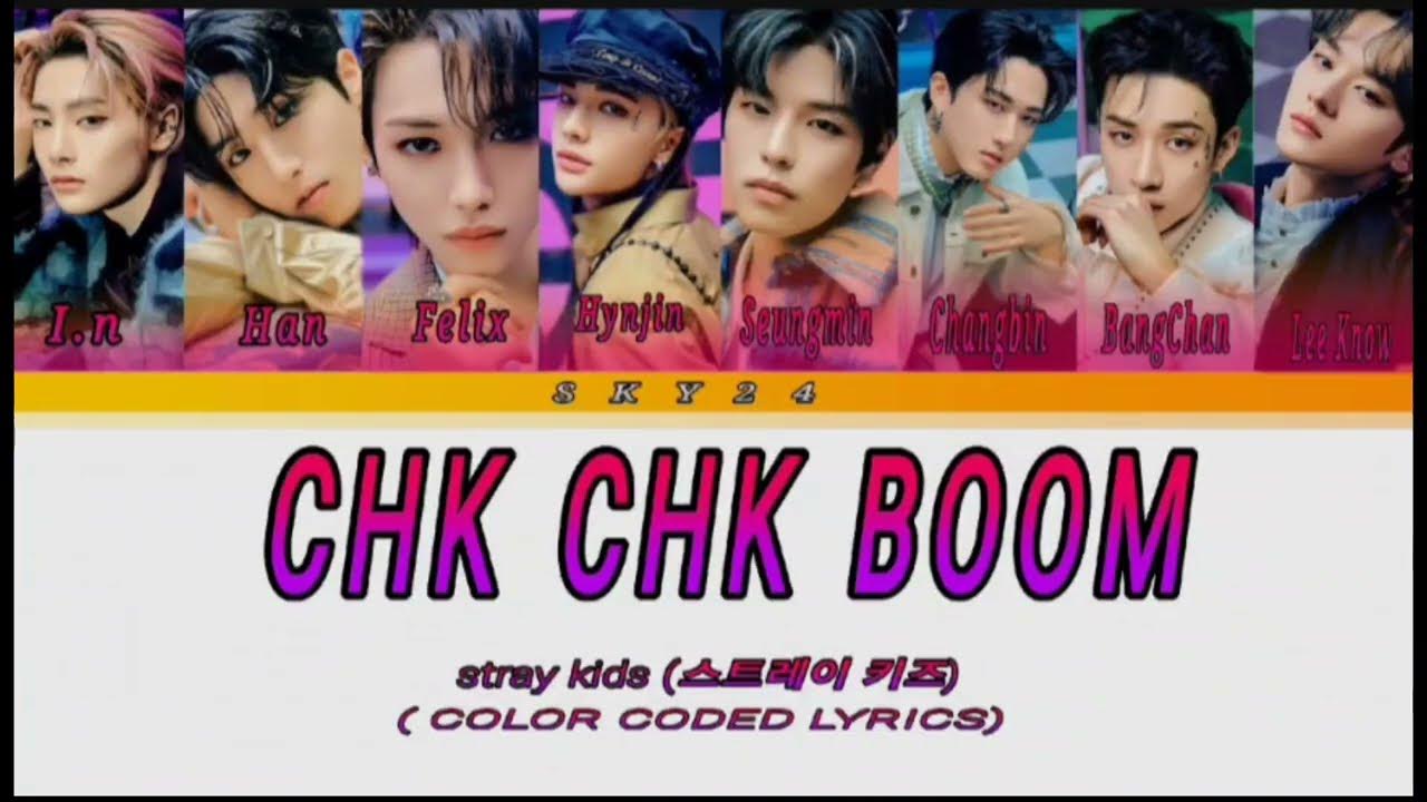 Stray Kids 'Chk Chk Boom' Lyrics (스트레이키즈 Chk Chk Boom 가사) (Color Coded ...