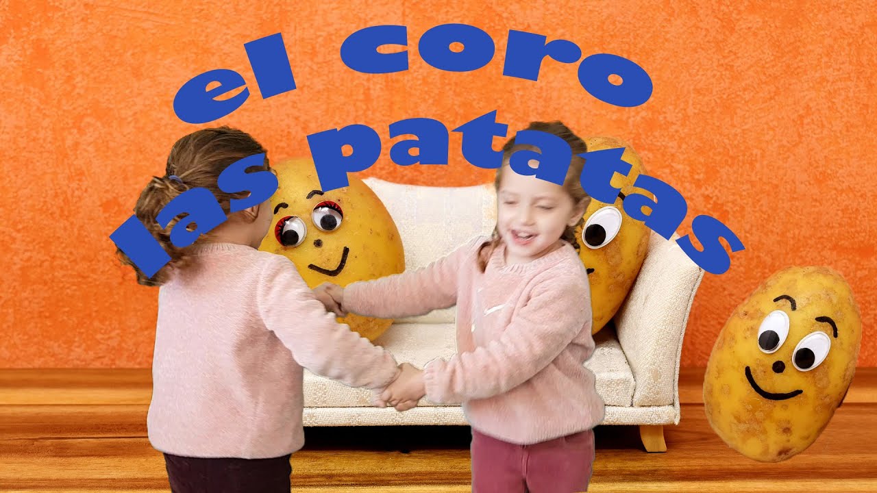EL CORO DE LAS PATATAS, Canciones Infantiles - YouTube