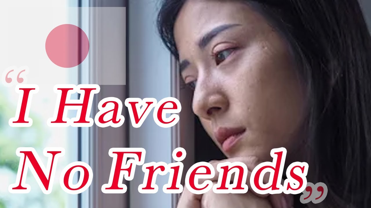 Being Friendless in Japan - YouTube