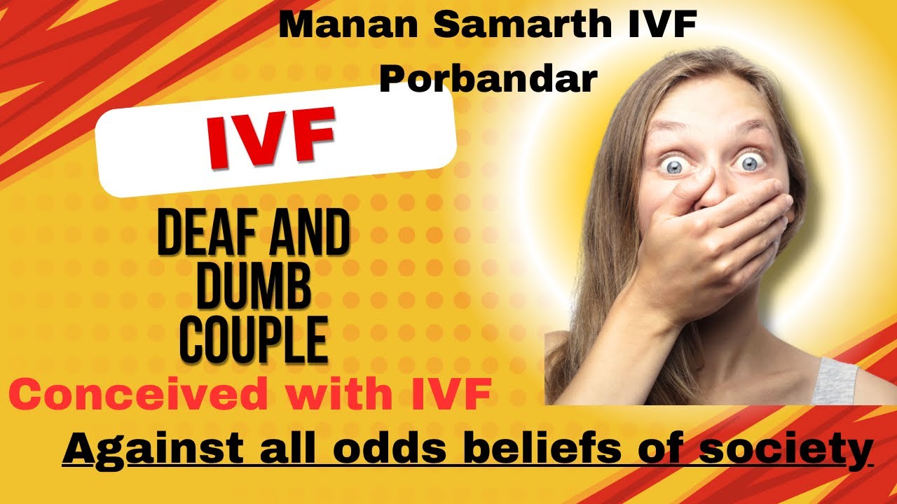 DR PARAS-Deaf and Dumb couple conceived with IVF બહેરા મૂંગા દંપતી માટે ...