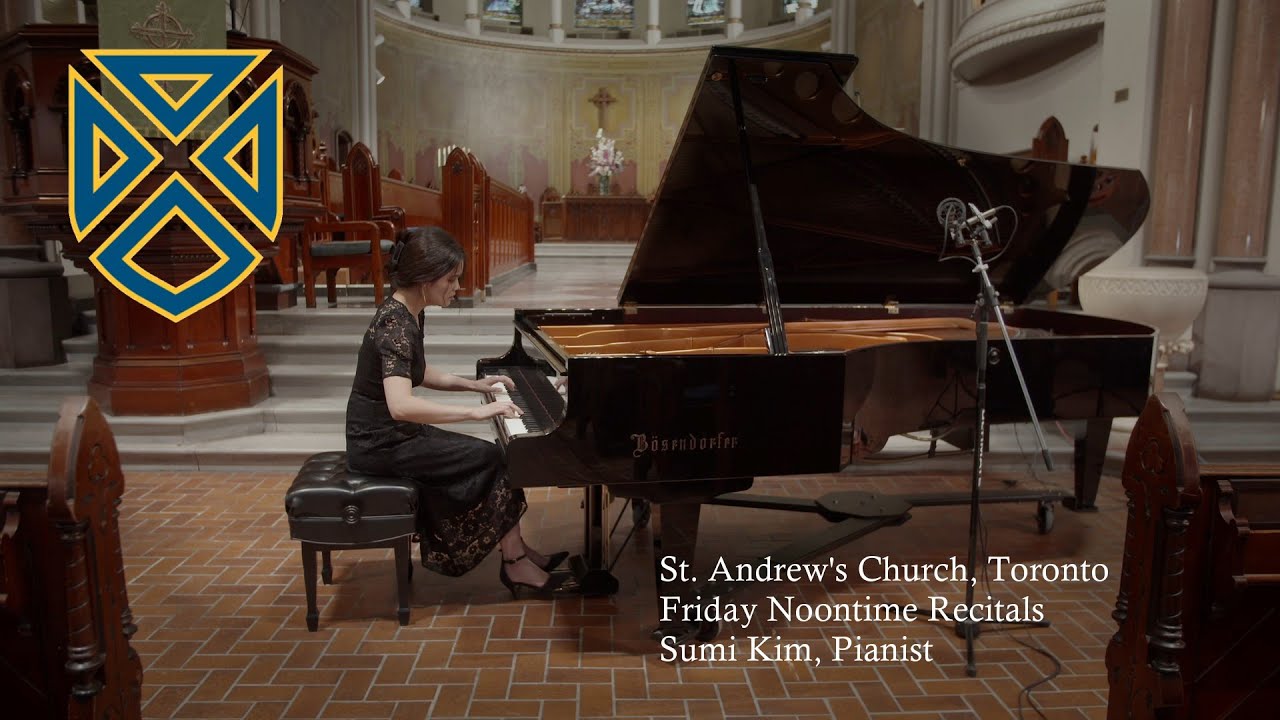 Friday Noontime Recitals - St. Andrew's Church - Sumi Kim, Pianist ...
