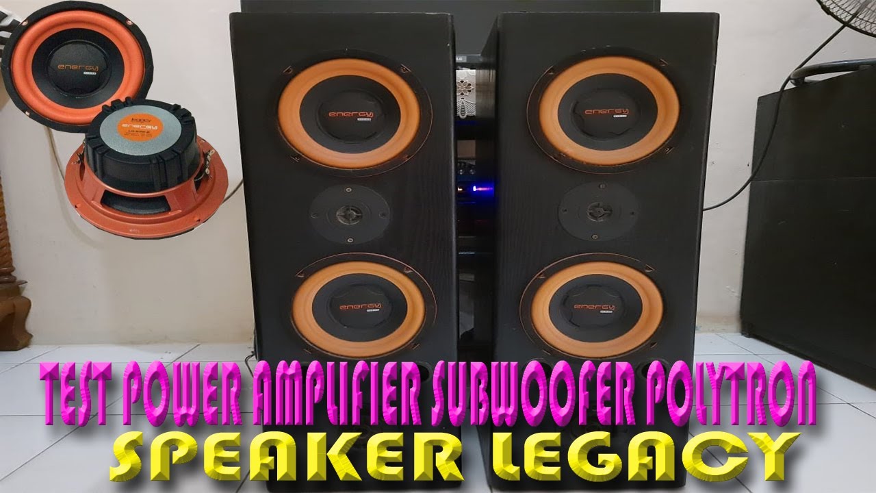 TEST POWER AMPLIFIER SUBWOOFER POLYTRON TEST SPEAKER LEGACY - YouTube