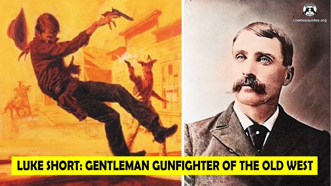🔴 Luke Short: Gentleman Gunfighter Of The Old West - Cowboy Quotes ...