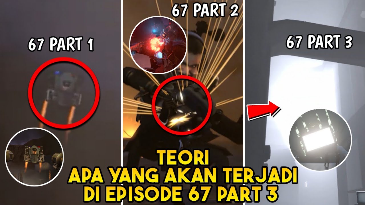 TITAN TV MAN KEMBALI DI EPISODE 67 PART 3 SKIBIDI TOILET - BAHAS TEORI ...
