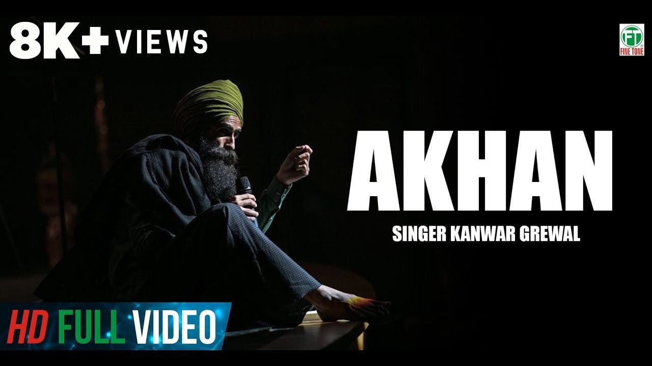Kanwar Grewal | Super Hit Song | Akhan | Official Song | Latest Punjabi ...