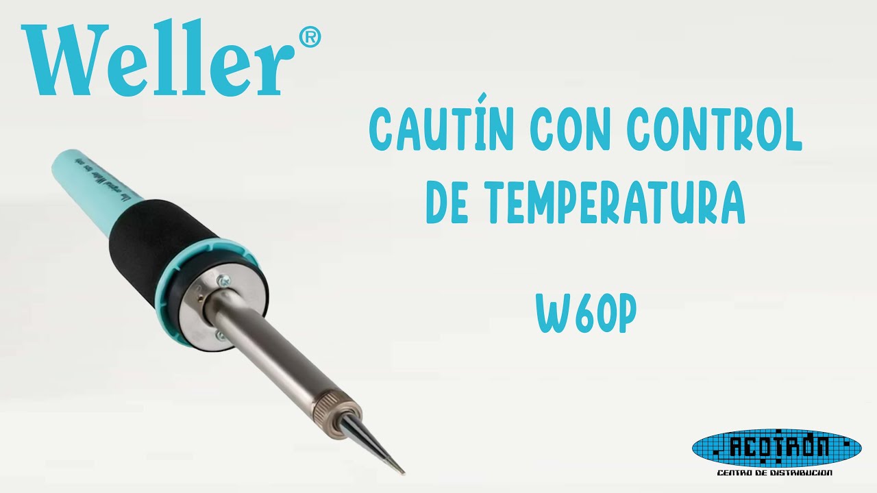 Cautín con control de temperatura modelo W60P marca WELLER - YouTube