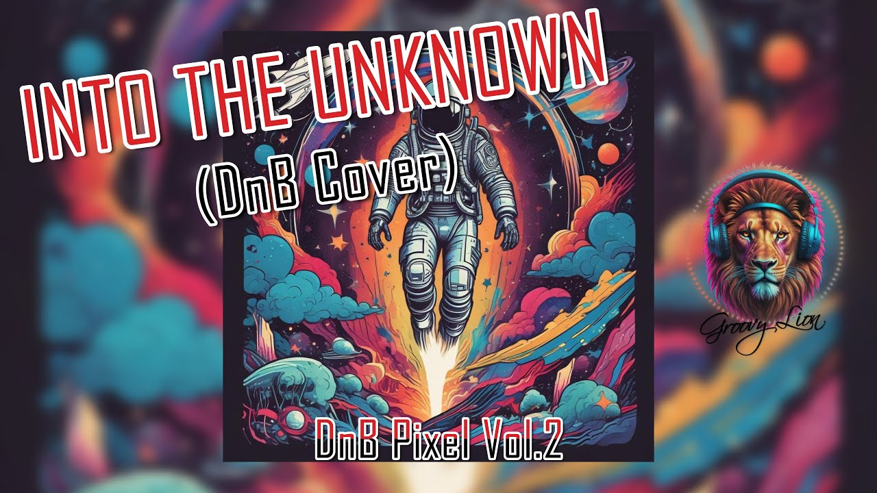 Into the Unknown🎵 | Drum & Bass Cover | DnB Pixel Vol.2 | Groovy Lion ...