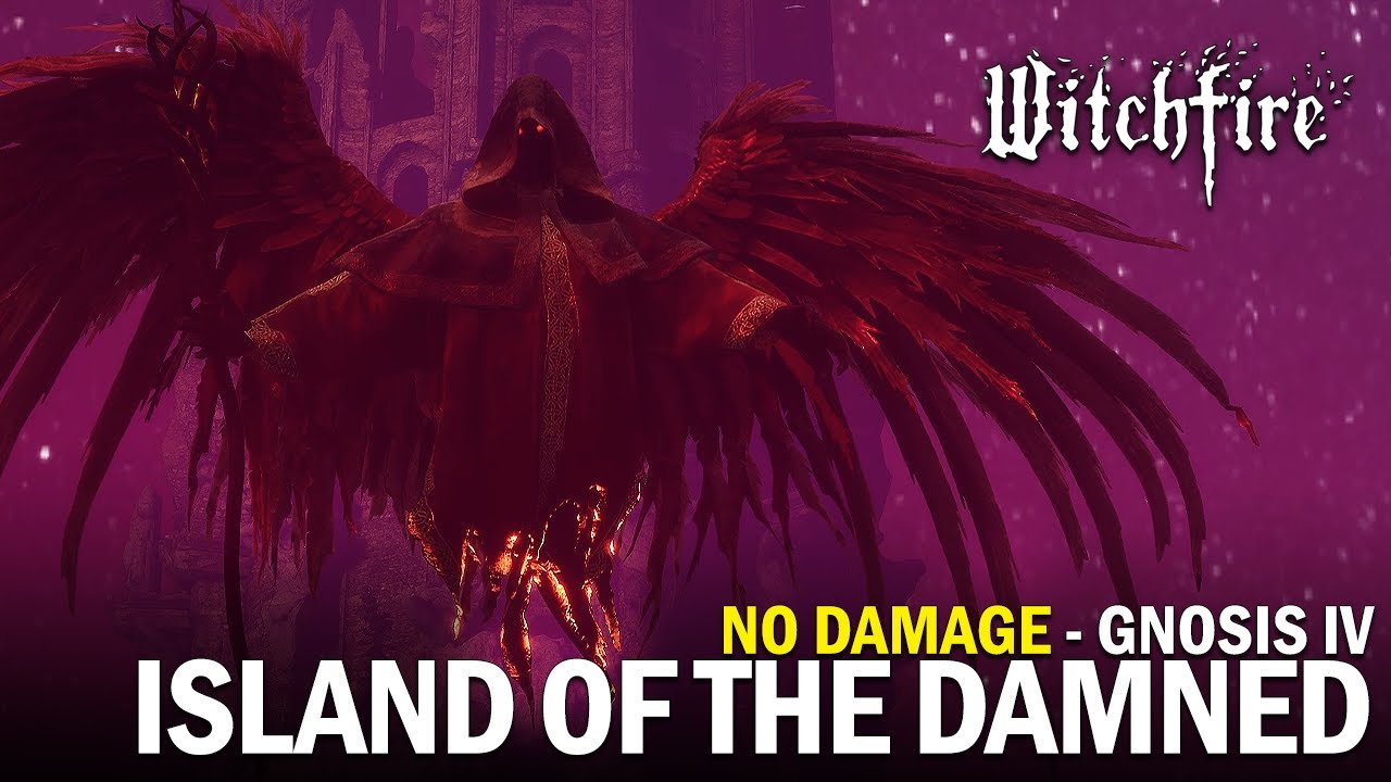 Witchfire - Island of the Damned No Damage Full Clear (Gnosis IV) - YouTube