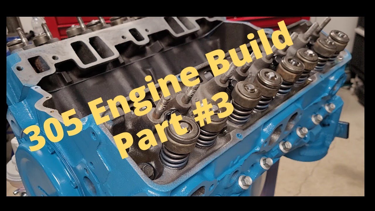 305 Engine Build Part #3 - YouTube