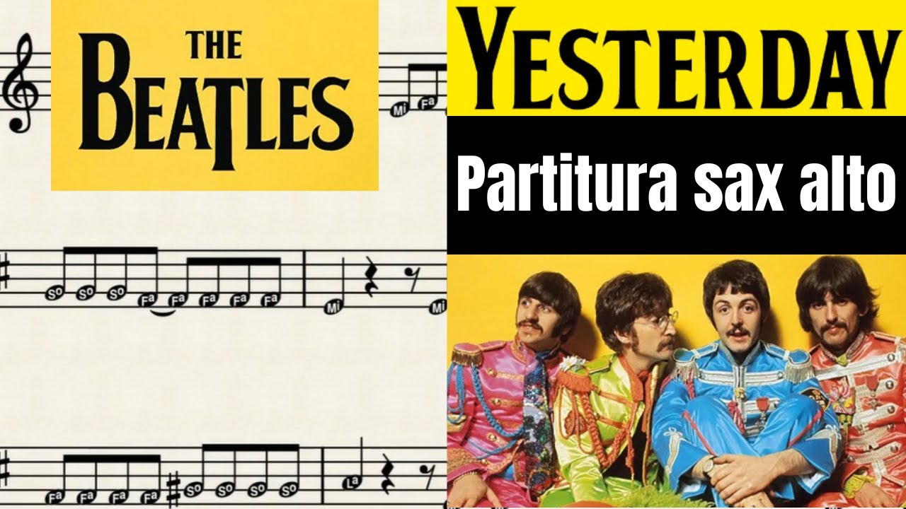 Yesterday Beatles Sax Alto [ PARTITURA COM PLAYBACK] - YouTube