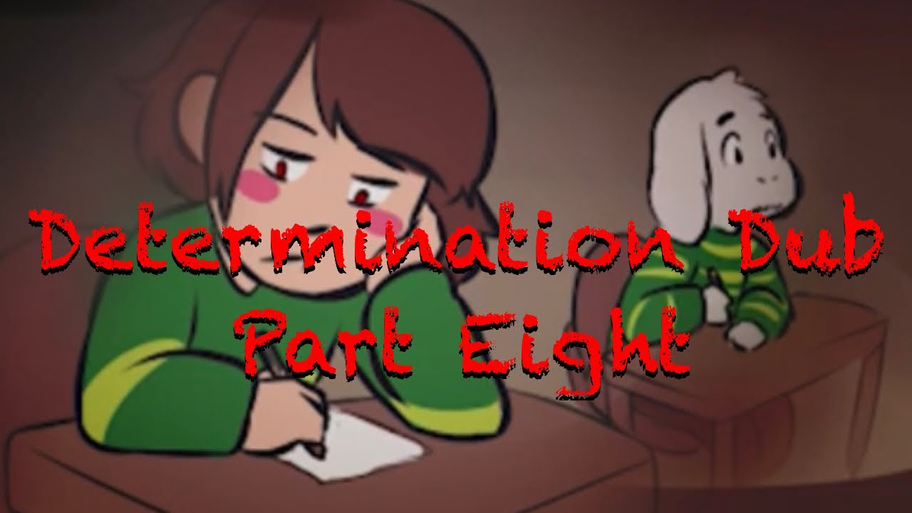 Determination Undertale AU Comic Dub (Part Eight) - YouTube