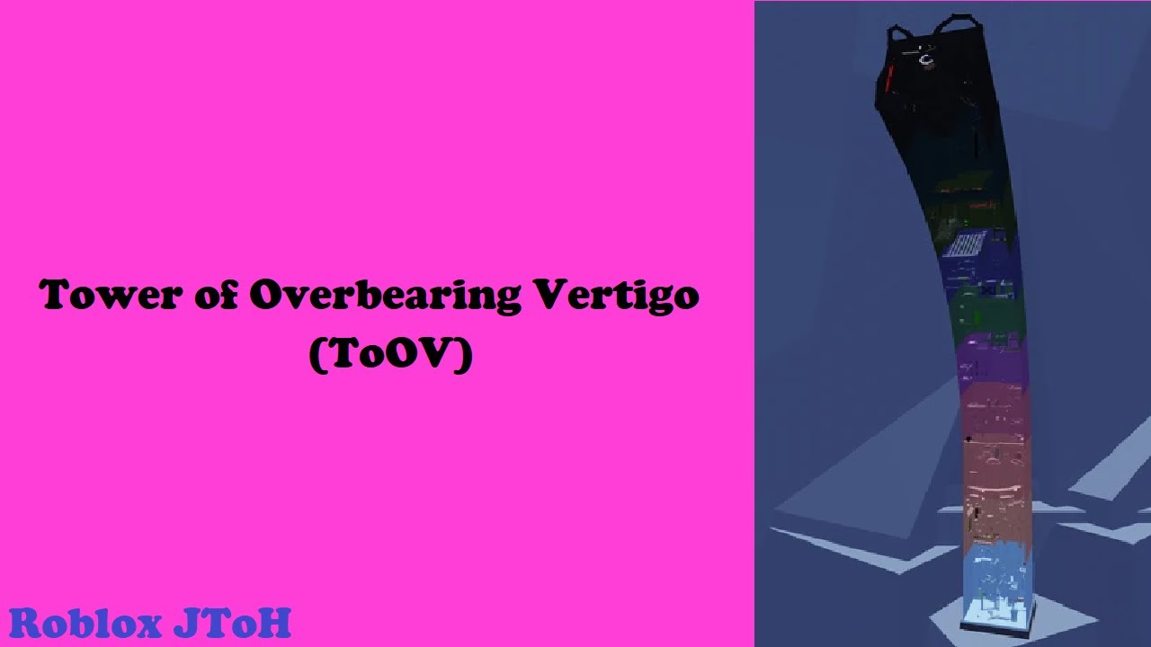 Tower of Overbearing Vertigo (ToOV) Roblox JToH - YouTube