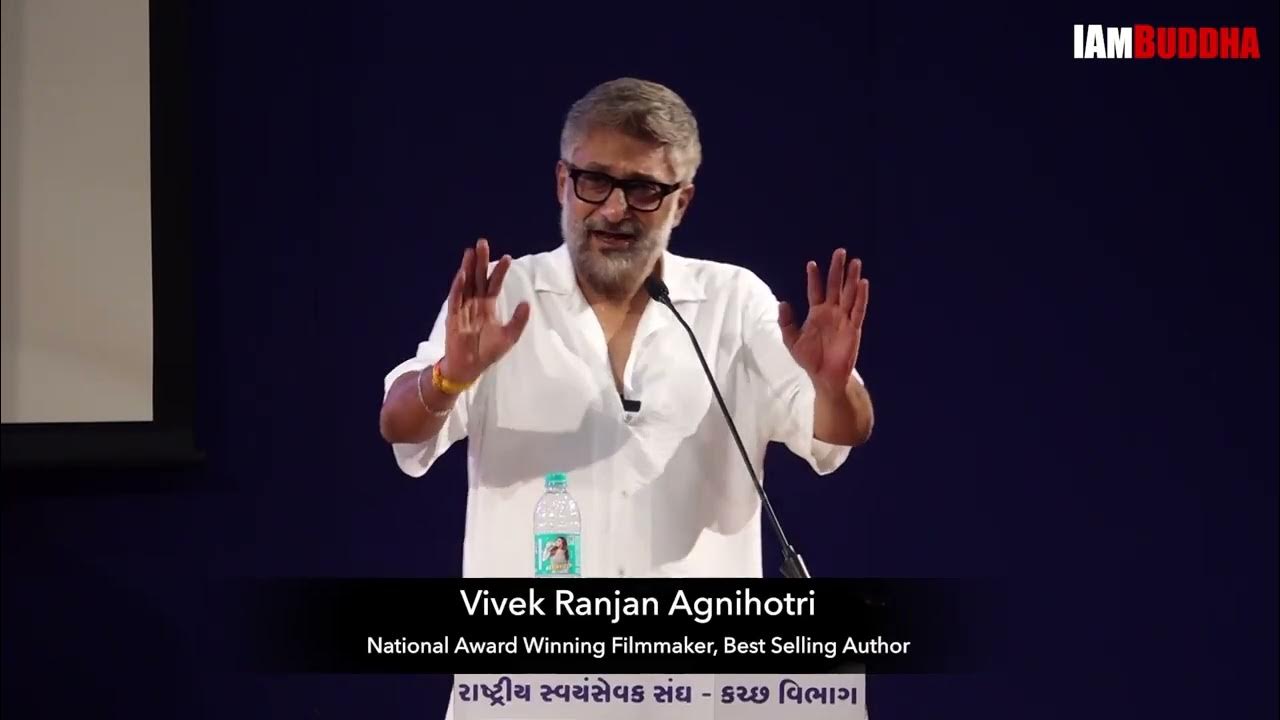 The War of Narrative Against Bharat Decoded | Vivek Ranjan Agnihotri at Bhuj - YouTube