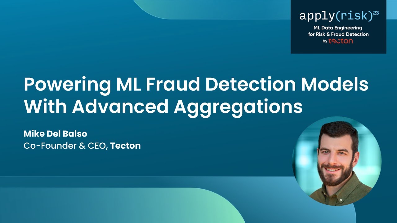 apply(risk) 2023 | Powering ML Fraud Detection Models With Advanced Aggregations - YouTube
