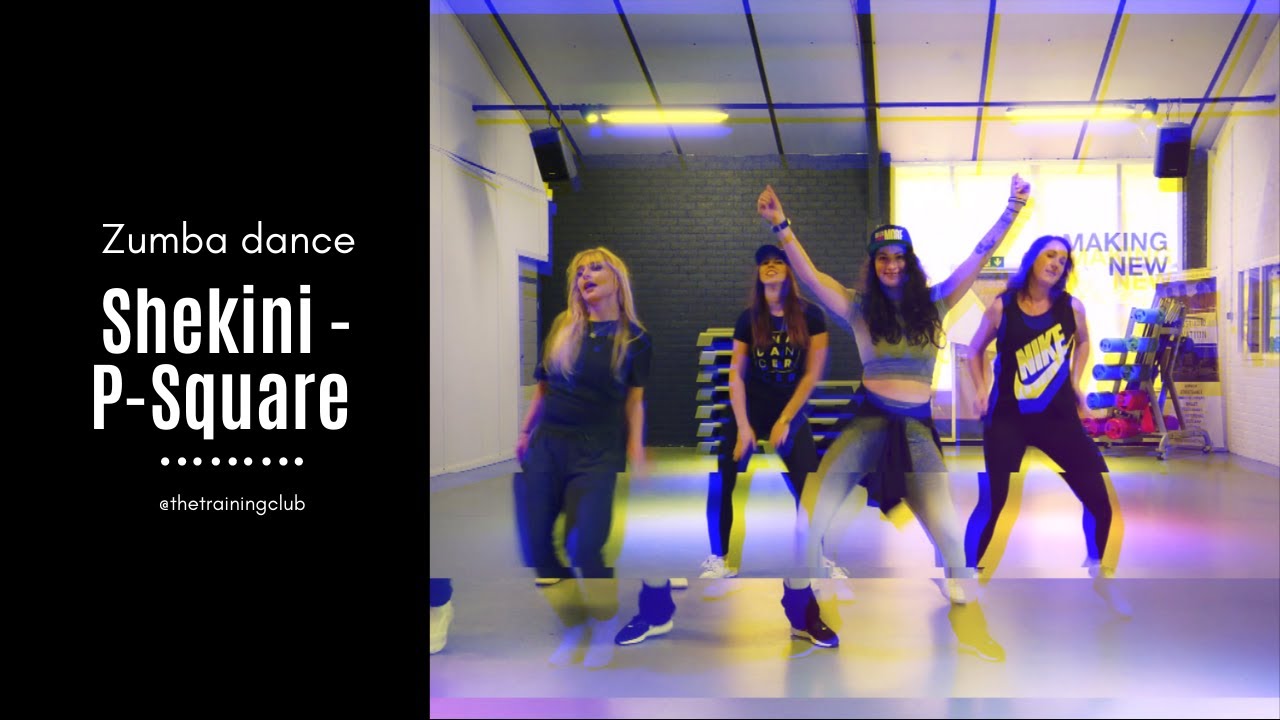 Shekini P-Square - Zumba Choreography - YouTube